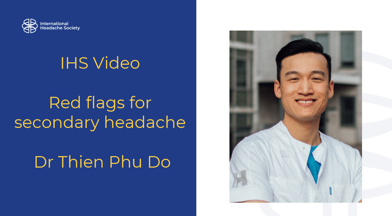 Red flags for secondary headaches - International Headache Society
